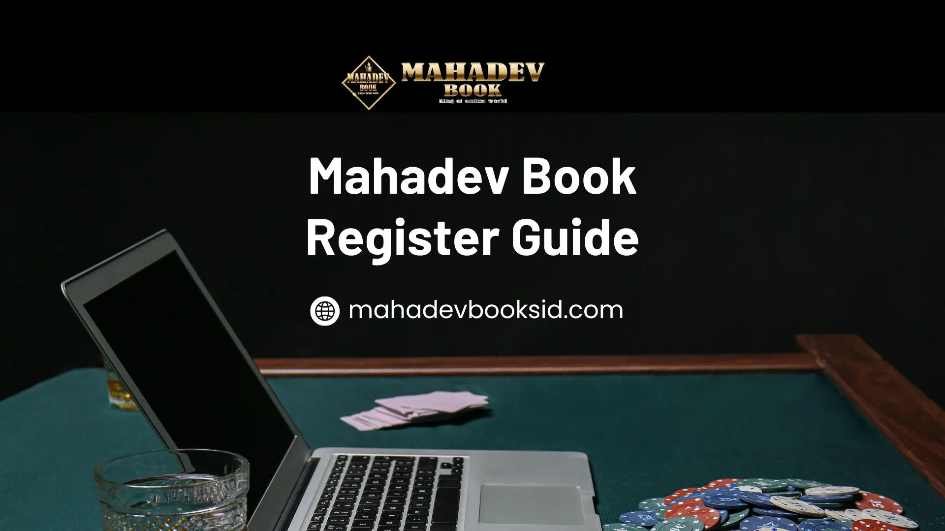 Mahadev Book Register Guide: Step-by-Step Account Creation Process